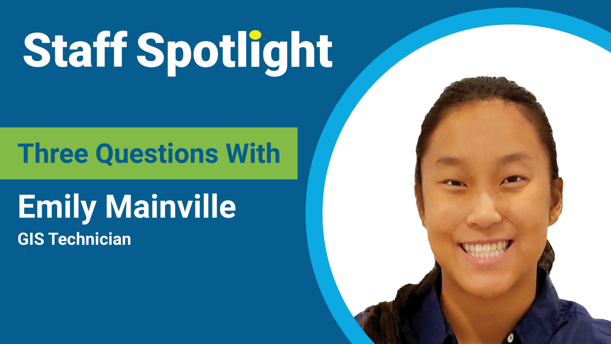 Three Questions With: GIS Technician Emily Mainville Northeast ...